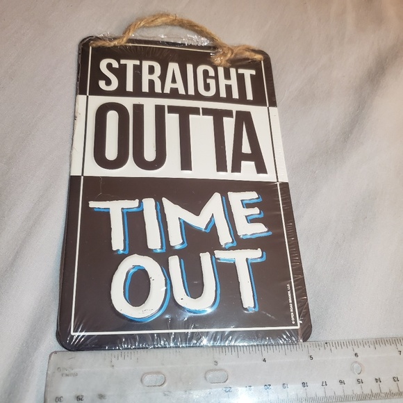 Wall Decor | Straight Outta Time Out Metal Sign | Poshmark